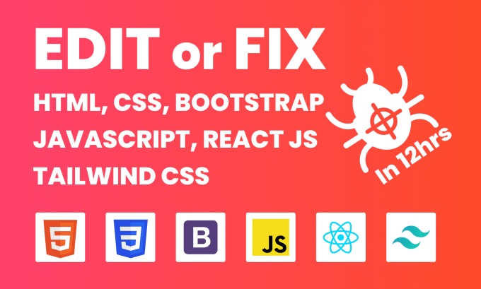 Edit Or Fix Any Html Css Bootstrap Javascript React Js Code Within 12