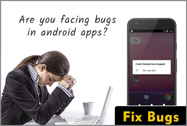 Fix Bugs And Improve Your Existing Android App By Jddobariya Fiverr