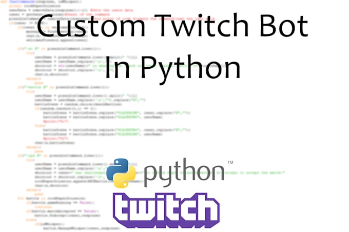 Create A Custom Twitch In Python By Ryanhasman Fiverr