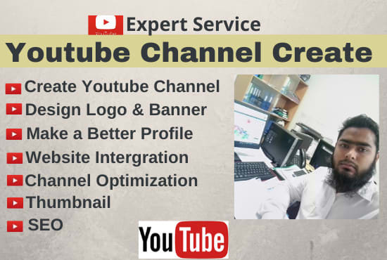 Create Setup Design And Optimize Youtube Channel By Mahfuj833756 Fiverr