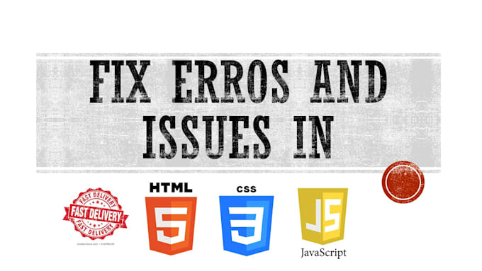 Fix Html Css Js Errors And Issues By Abeld3 Fiverr