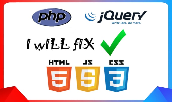 Fix Html Css Javascript Jquery Php Mysql Issues By Awaisch Fiverr