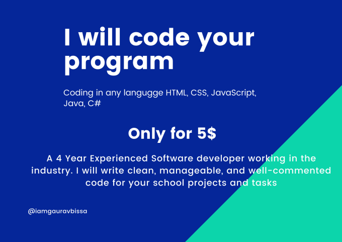 Write Java C Sharp Html Css And Javascript For You By