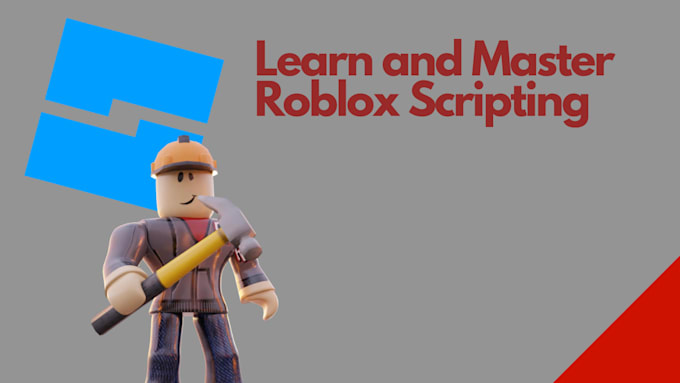 Teach You Roblox Lua Scripting By Encrypted Fiverr