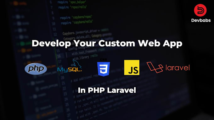 Develop Your Fully Custom Web Application Using Laravel Php By