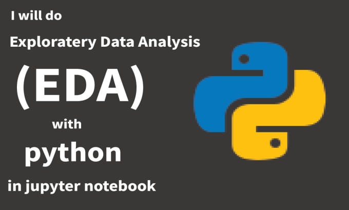 Do Eda Using Python Build Perfect Jupyter Notebook By Nom777 Fiverr