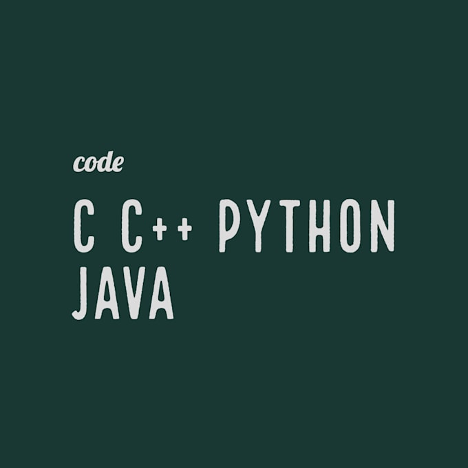 Code C Cpp Python And Java Projects By Fidabaig Fiverr