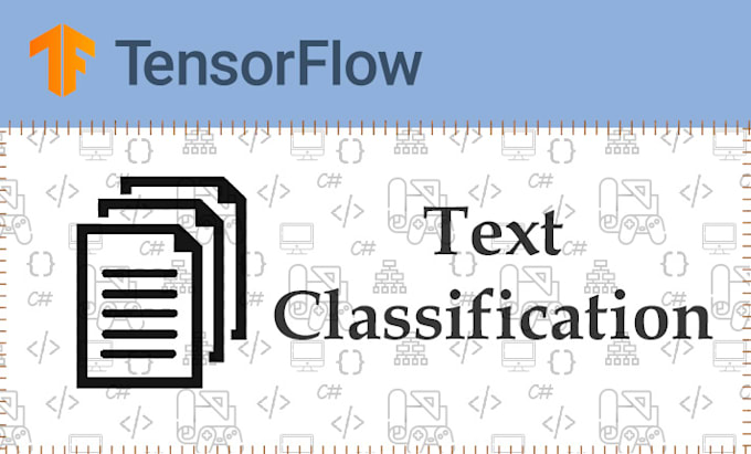 Text Classification With Tensorflow Keras By Davebit Fiverr