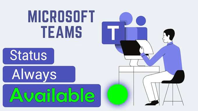 Show You How To Keep Microsoft Teams Status As Active By Tugadot Fiverr