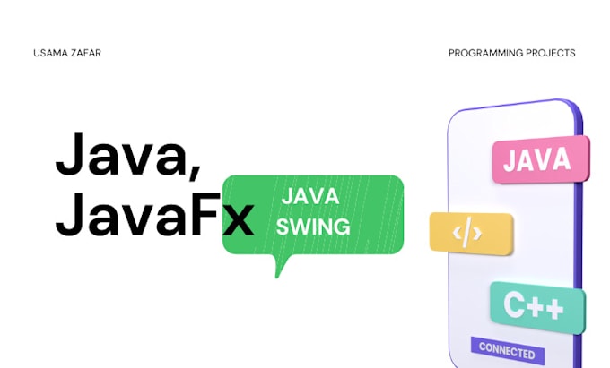Do Programming Projects Using Java Javafx And Java Swing By