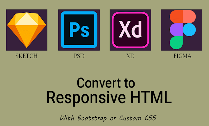 Convert Figma Xd Sketch Psd To Responsive Html By Sarfrazlatif Fiverr