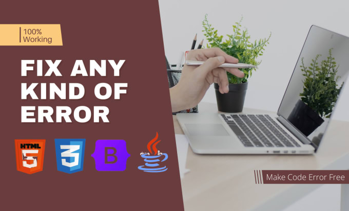 Fix Bugs In Html Css Bootstrap Java Jquery Php Mysql Coding By Faique04
