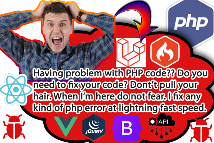 Fix Bugs Of Php Laravel Codeigniter Javascript Jquery Vue React