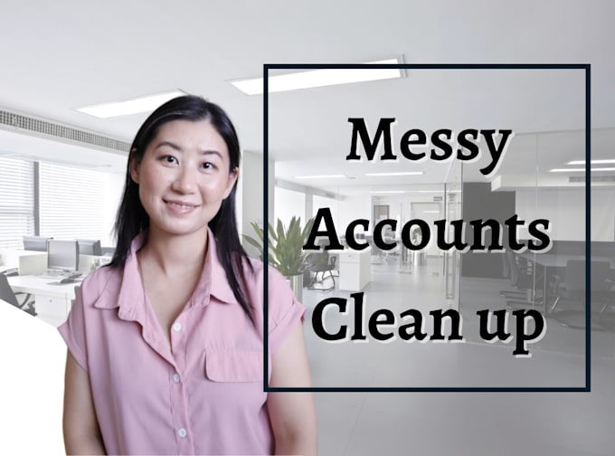 Clean Up Your Messy Accounts On Your Accounting Book By Chuoruli Fiverr