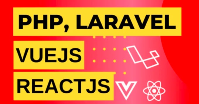 Be Your Full Stack Custom Web App Developer In Laravel React Vue Js