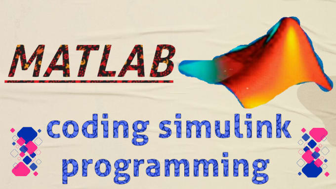 Do Matlab Coding Simulink C Cpp Python And Programming By