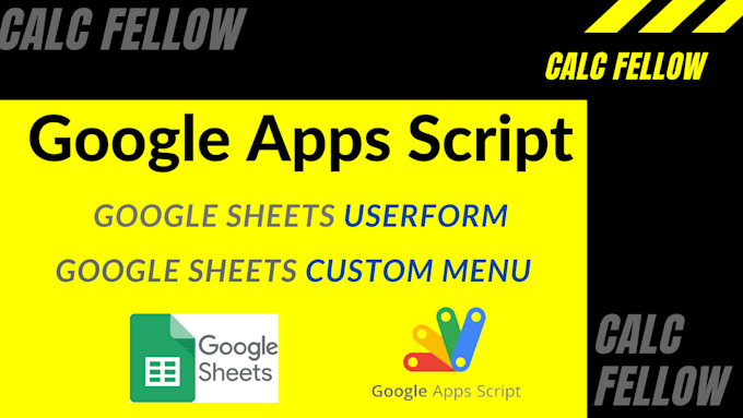 Creat Google Sheet Userform And Custom Menu With Apps Script By Calcfellow Fiverr