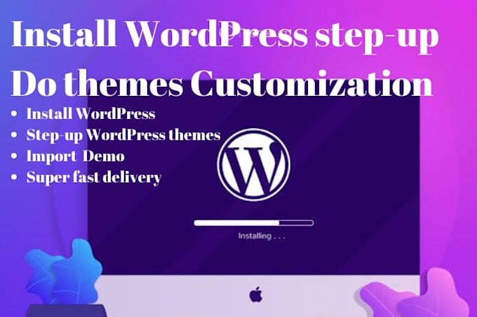 Install Wordpress Setup Theme Do Customization By Razaulislam22 Fiverr