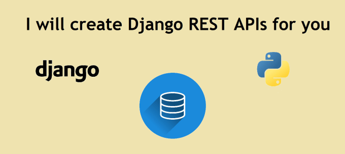 Create A Django Rest Api For You By Degenerateddev Fiverr