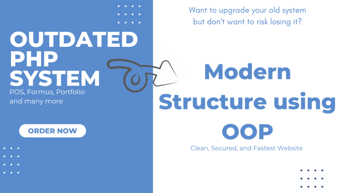Upgrade Your Out Of Date Php System To A Modern Php Oop By Jaysonbualoy