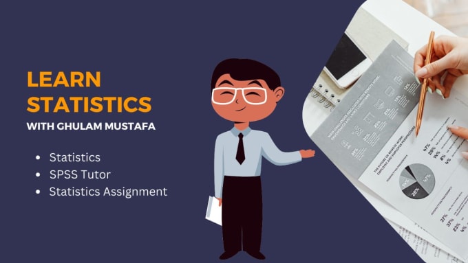 Be Your Statistics Statistical Assignments And Spss Tutor By