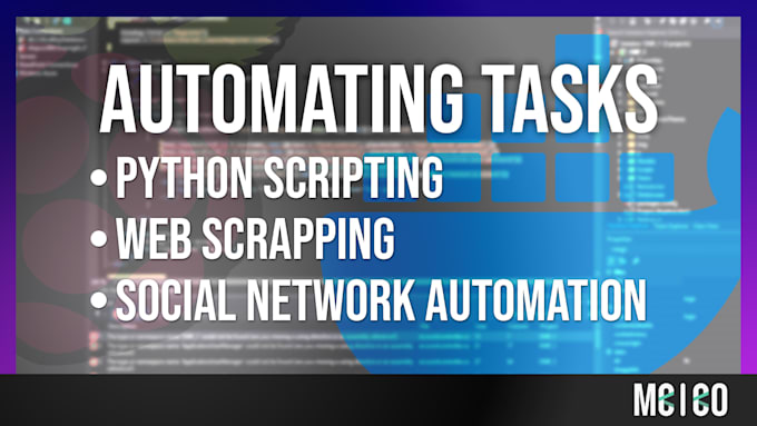Save Your Time Creating Bots With Python By Mgigo Fiverr