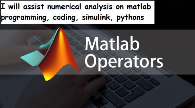 Numerical Analysis On Matlab Programming Coding Simulink Pythons