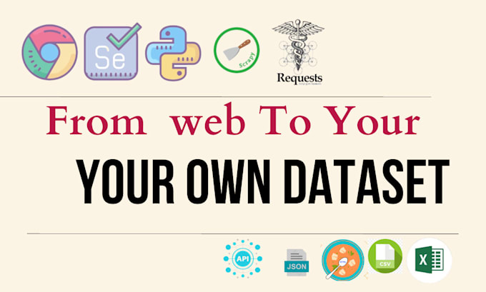 Dataset Creation And Web Scraping By Faisalkb104 Fiverr