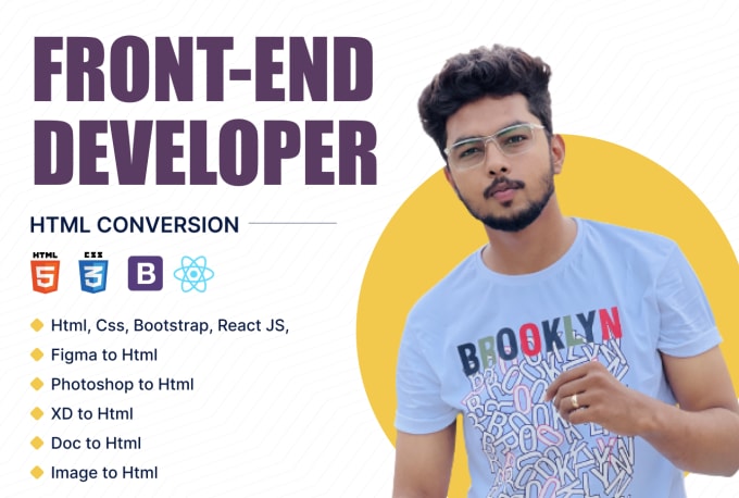 Be Your Front End Web Developer With Html Css Bootstrap And React Js
