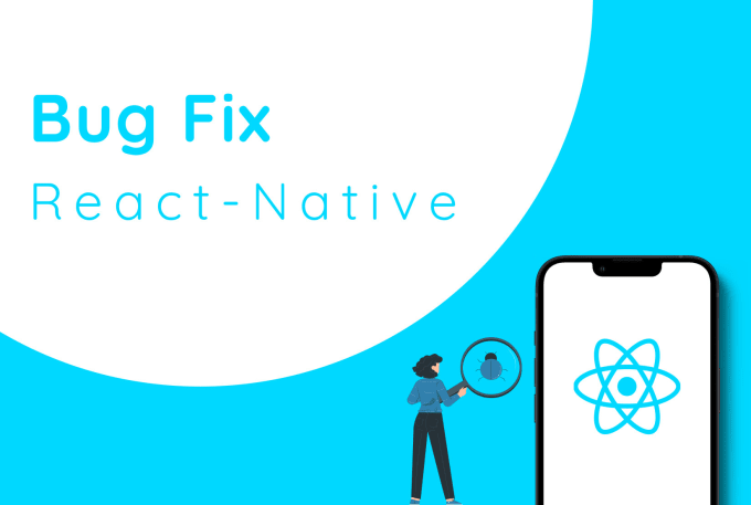 Fix React Native Application Bugs And Errors By Jksuthar21 Fiverr