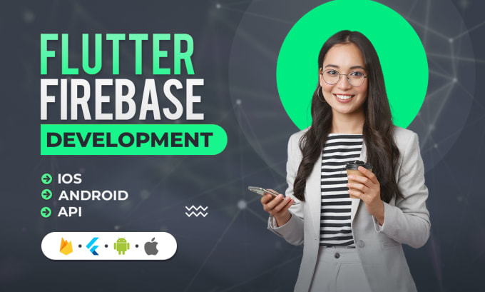 Be Your Flutter Developer Build Android Ios Flutter App With Firebase