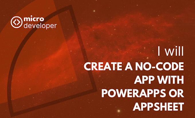 Create A No Code App With Powerapps Or Appsheet By Micro Deve Fiverr