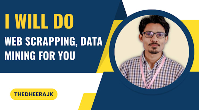 Do Web Scraping Data Mining And Data Scraping In Phython By