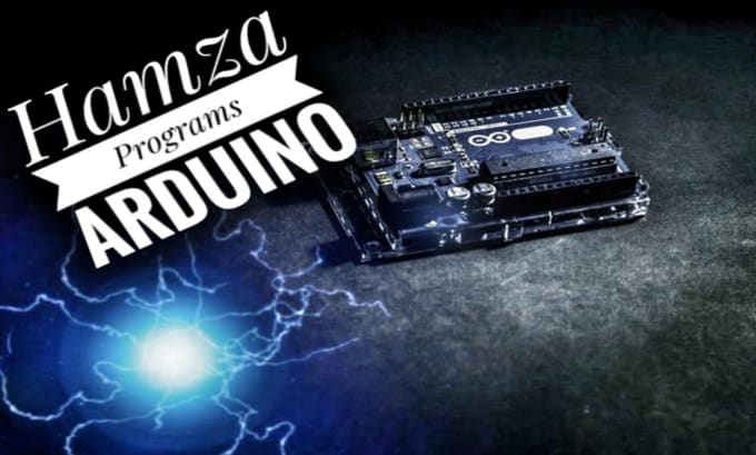 Do Arduino Programing And Projects By Hamzaprograms Fiverr