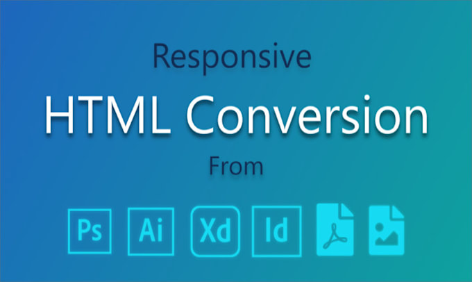 Covert Your Figma Xd And Psd Templates To Html And Css By