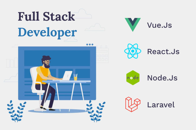 Be Your Full Stack Developer Vue Js Nuxt Js React Js Laravel By Ashish