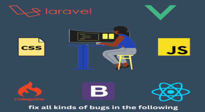 Fix Your Php Laravel Codeigniter And Vue Bug And Add Feature By