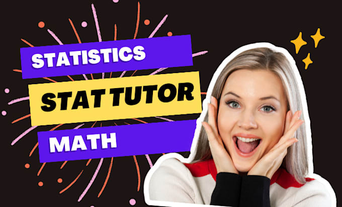 Assist You In Stat Math Statistics And Statistical Analysis By
