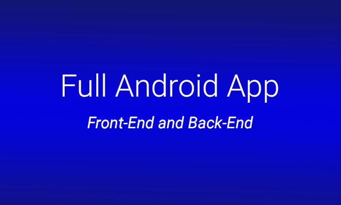 Develop Full Android Apps Including Backend And Frontend By Zayedcom