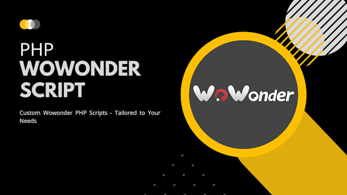 Customize Wowonder Php Scripts To Meet Your Unique Needs By Web Tech