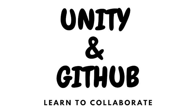 Teach You How To Setup Github For Your Unity Project By Tomshem02 Fiverr