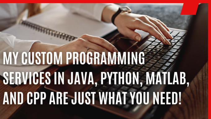 Do Custom Programming In Java Python Matlab And Cpp By Zafrankhattak