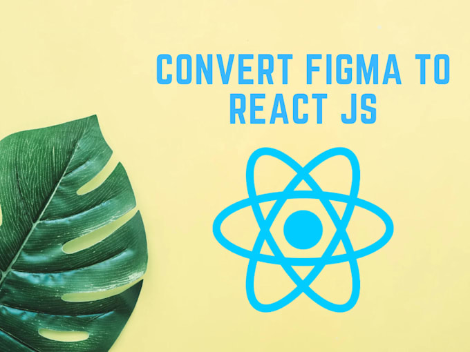 Convert Design Figma To Reactjs By Syaefulannas Fiverr