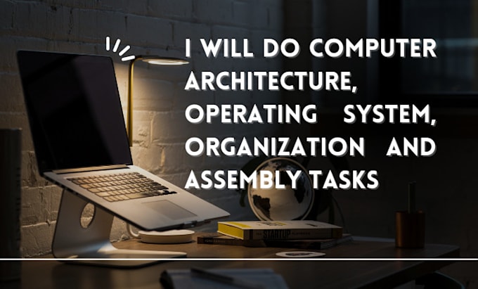 Do Computer Architecture Operating System Organization And Assembly