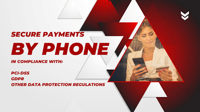 Implement Pci Dss Compliant Phone Payments For Your Business By