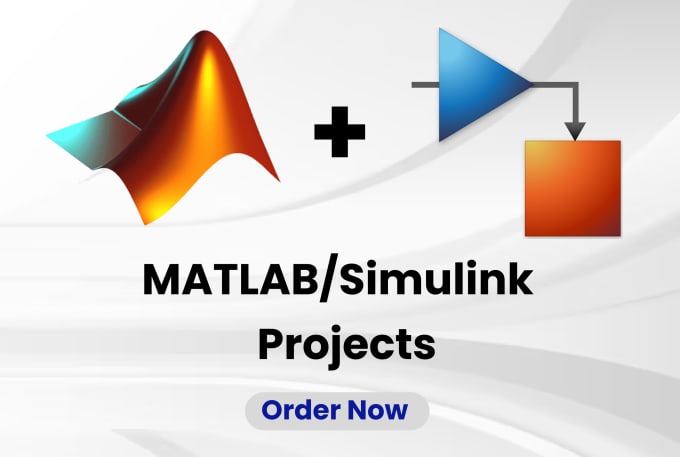 Do Programming Or Simulink Model Design On Matlab By Engr Waqas129 Fiverr