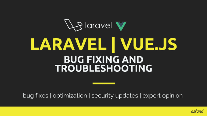 Fix Bugs In Your Laravel And Vue Web App By Zaasfand Fiverr