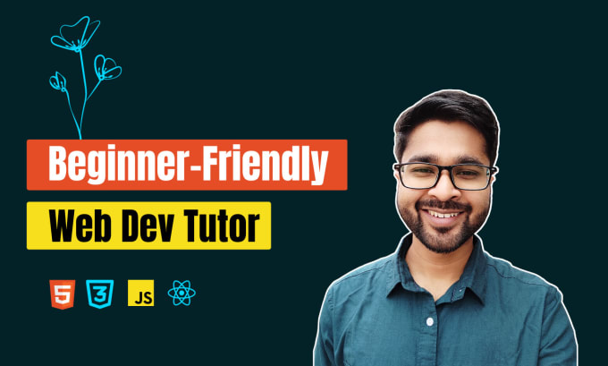 Tutor You In Html Css Javascript And React From Scratch By