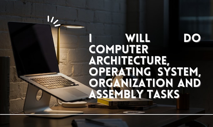 Do Computer Architecture Operating System Organization And Assembly