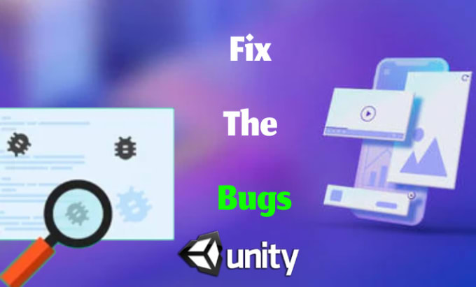 Fix Your All Kind Of Bugs In Your Unity3d Projects By Shahriarisla782